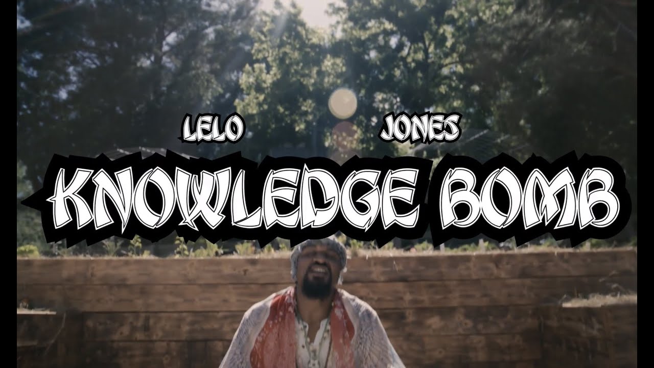 International Lelo "Knowledge Bomb" Official Music Video - YouTube