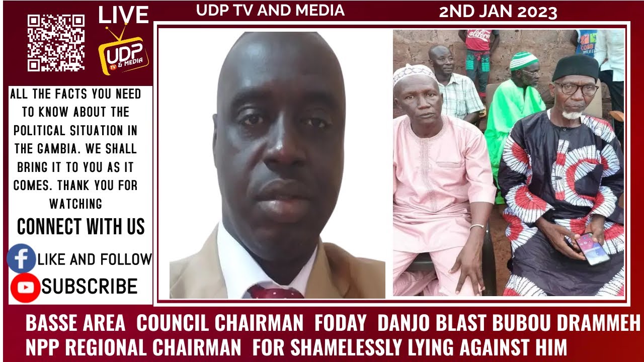 CHAIRMAN FODAY DANJO BLAST BUBOU DRAMMEH NPP REGIONAL CHAIRMAN FOR ...