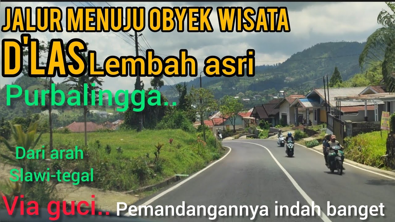 jalur menuju obyek wisata D'las lembah asri purbalingga dari arah slawi ...