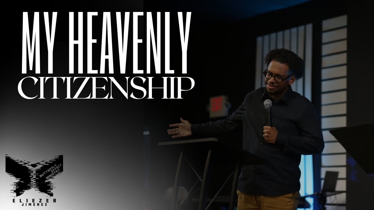 My Heavenly Citizenship // Prophet Eliezer Jimenez - YouTube