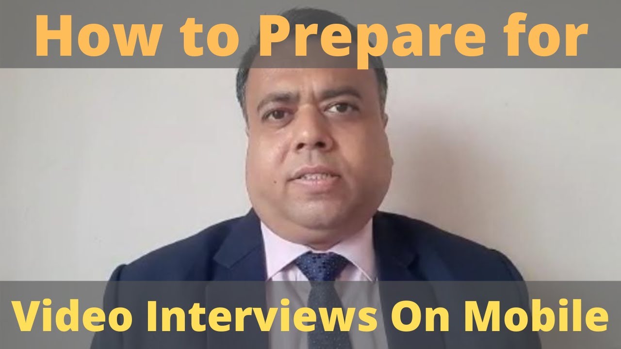 Interview Tips | How Prepare For Video Interviews On Your Mobile Phone ...