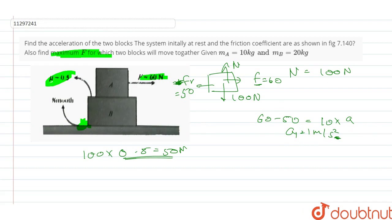 Find the acceleration of the two blocks The system initally at rest and ...