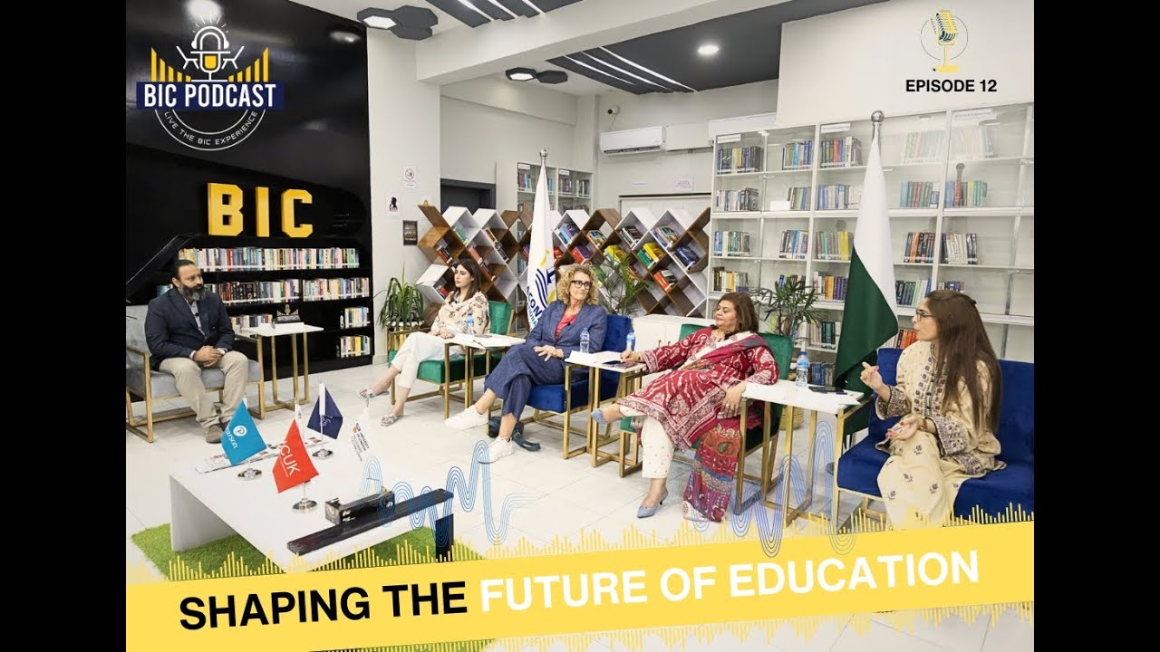 Shaping the Future of Education | BIC Podcast | Ep 12 - YouTube