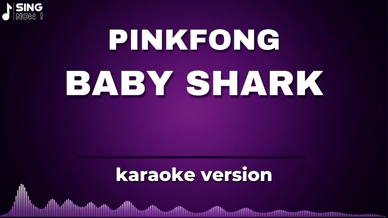 BABY SHARK - PINKFONG ( KARAOKE VERSION ) - YouTube