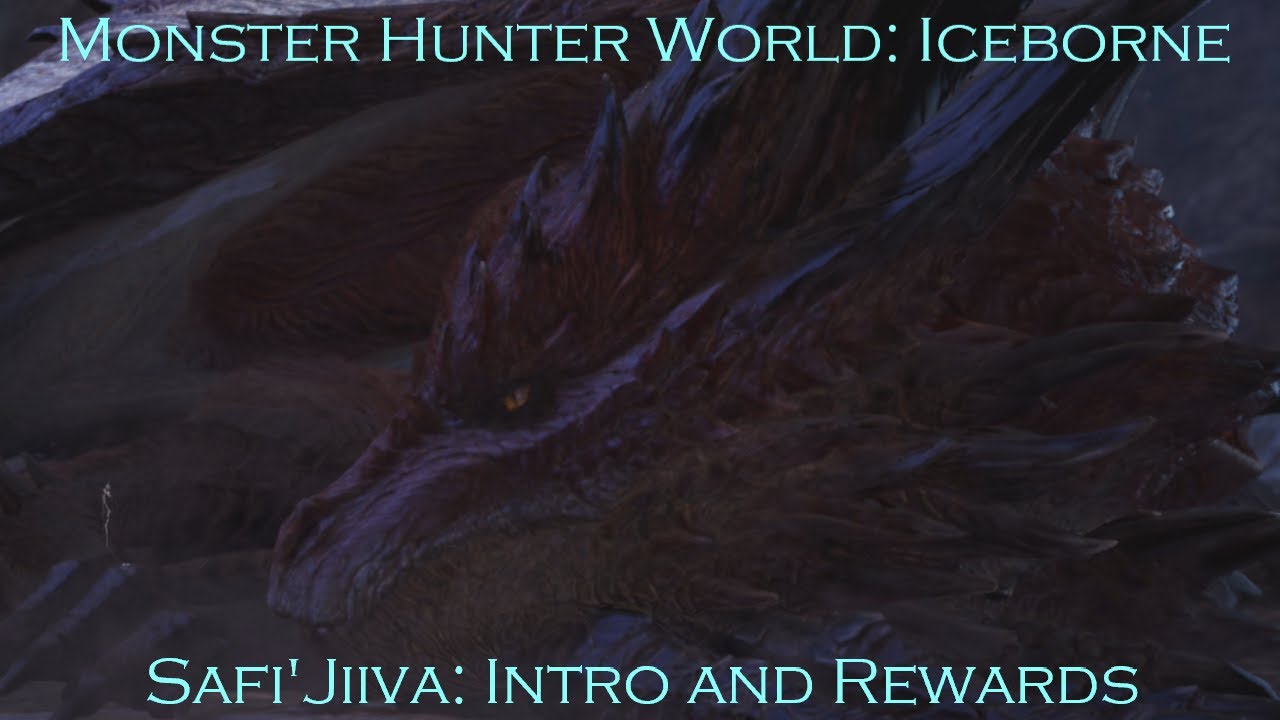 Monster Hunter World: Iceborne - Safi'jiiva - Introduction and Rewards ...