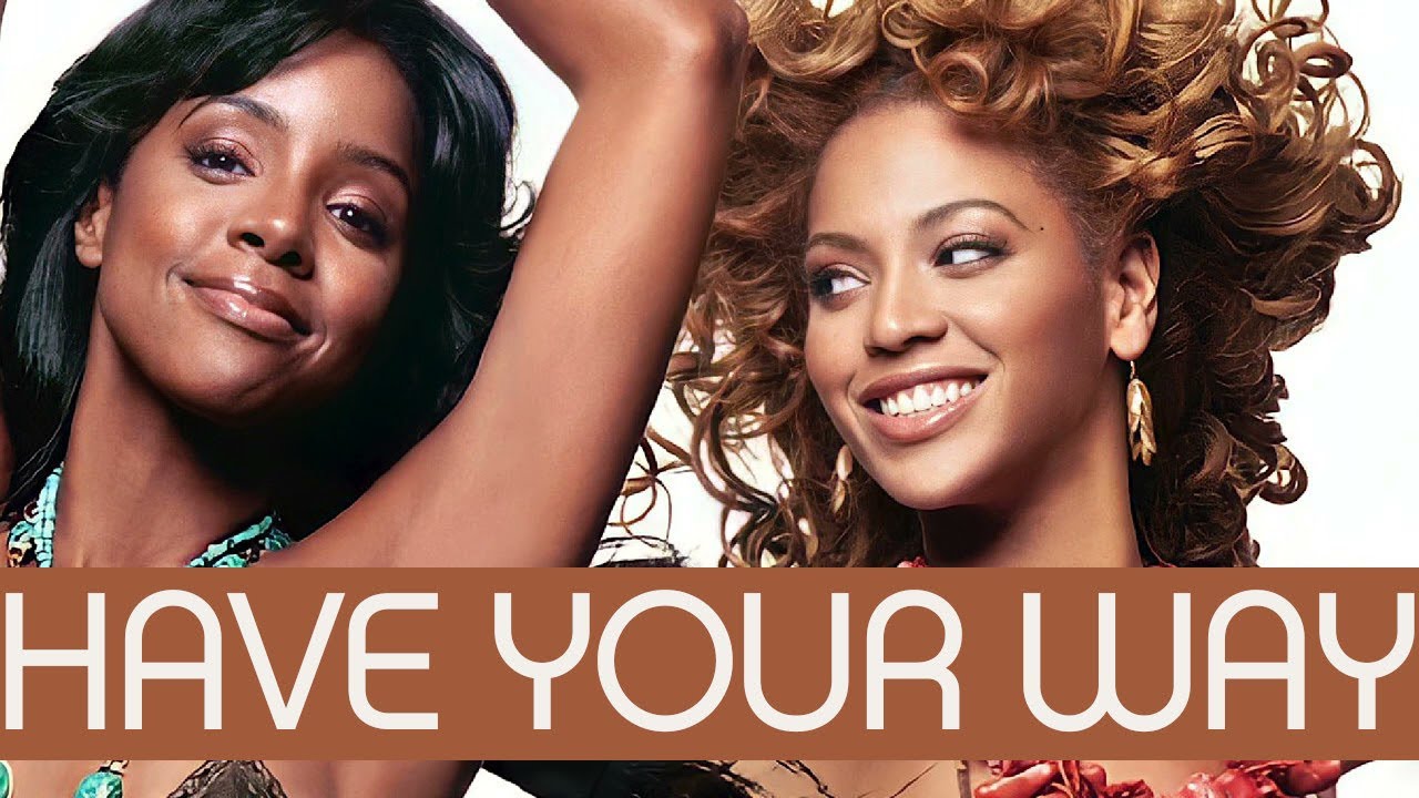 Have Your Way (ft. Beyoncé) - YouTube