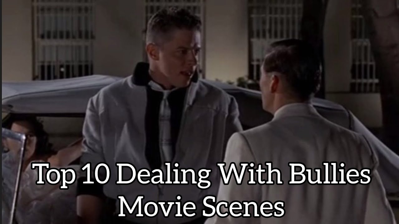 Top 10 Dealing With Bullies Movie Scenes - YouTube