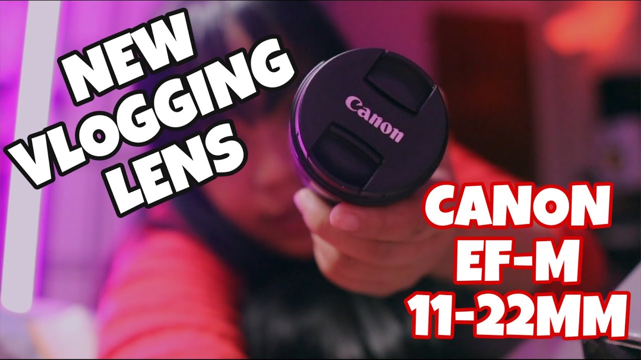 NEW Wide Angle VLOGGING LENS! // Unboxing the Canon EF-M 11-22mm & TEST ...