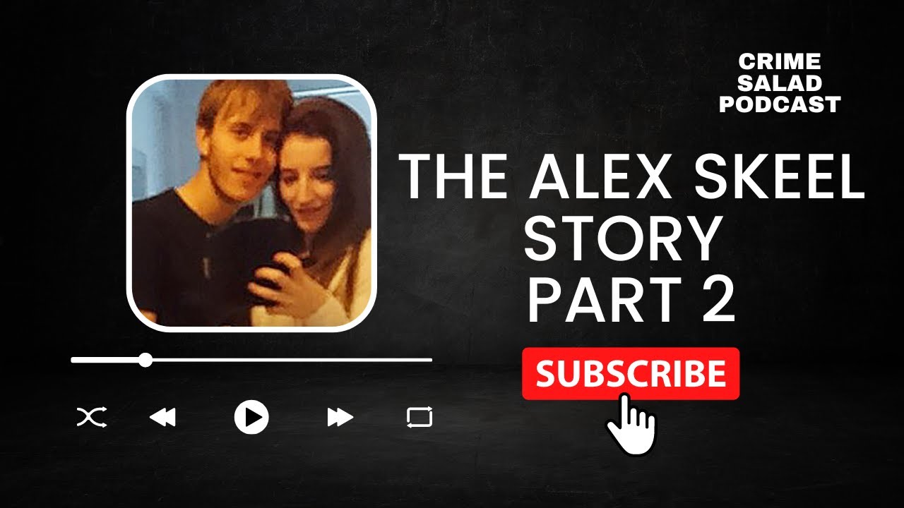 The Alex Skeel Story part 2 - YouTube Music