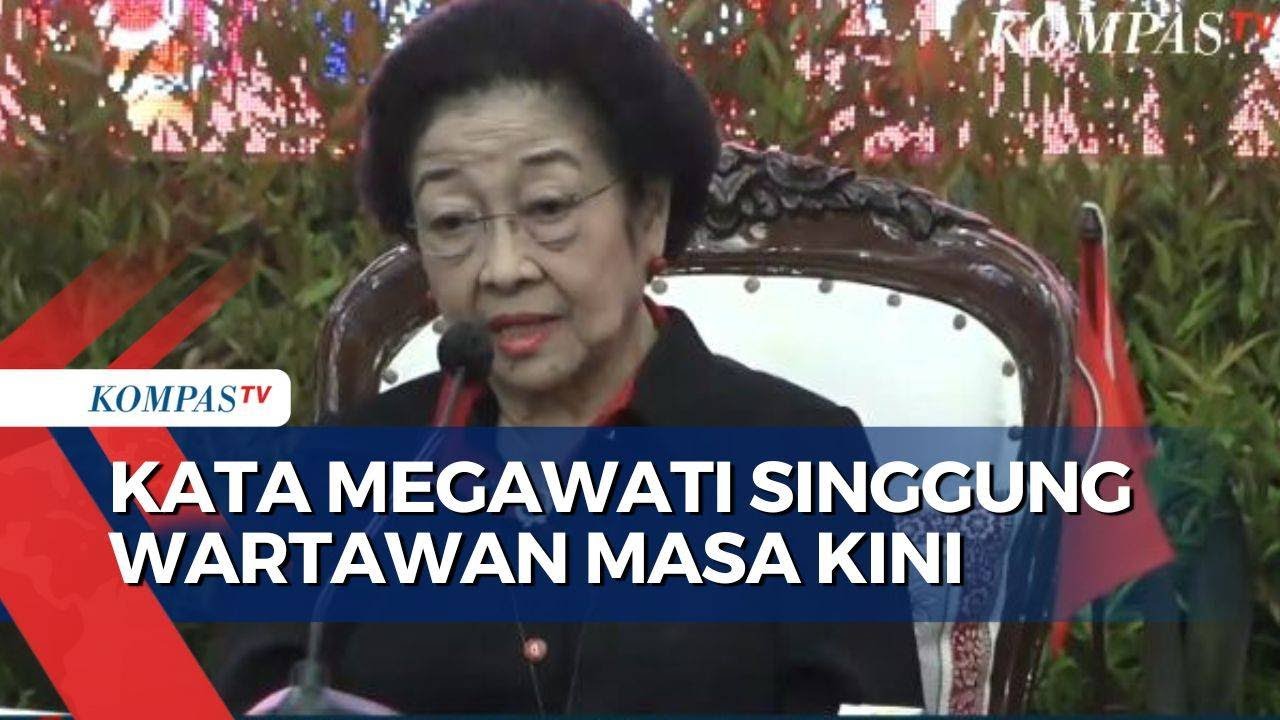 Komentari Jiwa Proklamasi Wartawan, Megawati: Wartawan Masa Kini Harus Teladani Wartawan Senior ...