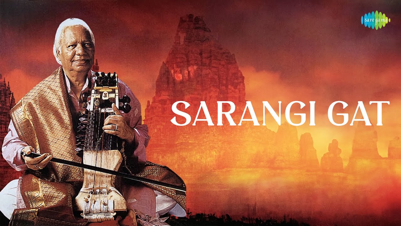 Sarangi Gat | Pt. Ram Narayan | Indian Classical Instrumental Music ...