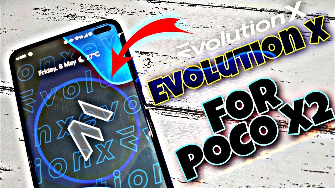 Evolution X Rom For All Android Phones | Battery | Performance | Custom ...