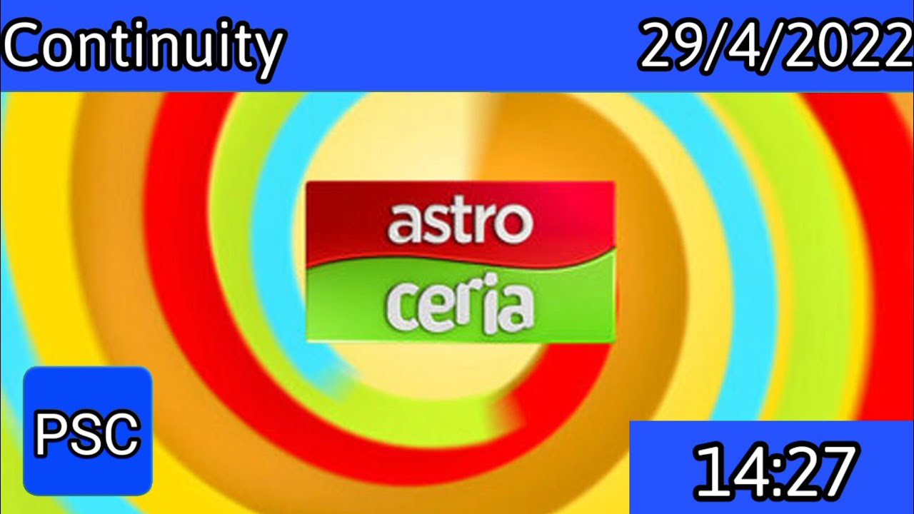 Channel Continuity (29/4/2022 | 14:27): Astro Ceria - YouTube