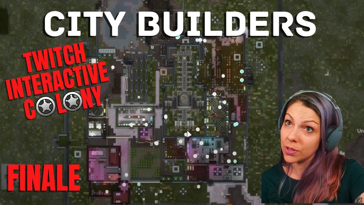 RimWorld City Builders | Twitch Toolkit - Full VOD Finale (ep. 21) Endgame / Ship Reactor ...