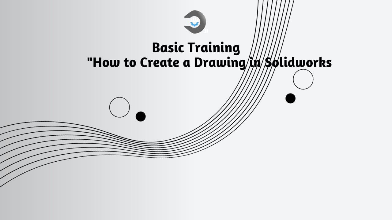 Basic Training How to Create a Drawing in Solidworks - YouTube