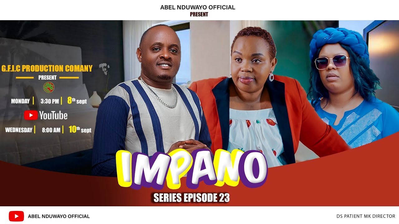 IMPANO SERIES EPISODE 23 - YouTube