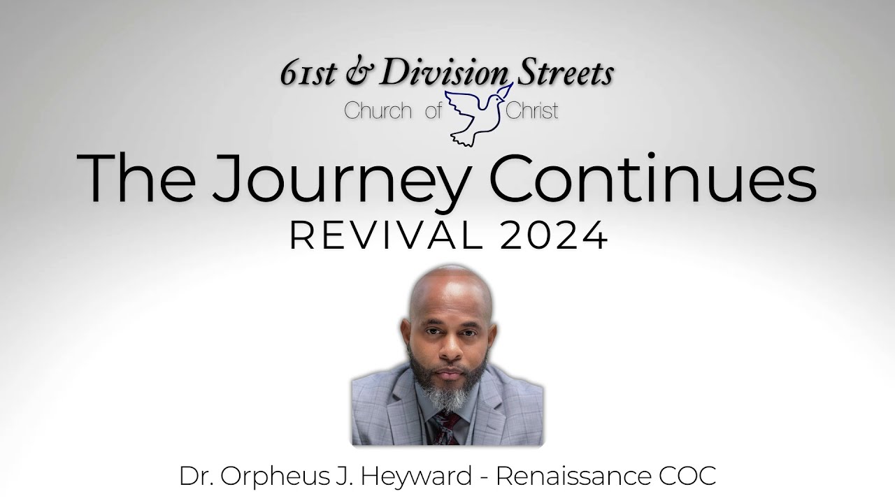 61st & Division Sts. Revival - The Journey Continues - Guest Speaker Dr ...