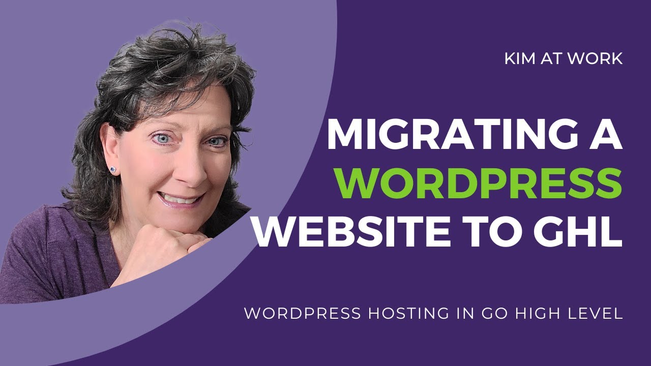 How-To Migrate a WordPress Website to Go High Level WP Hosting - YouTube