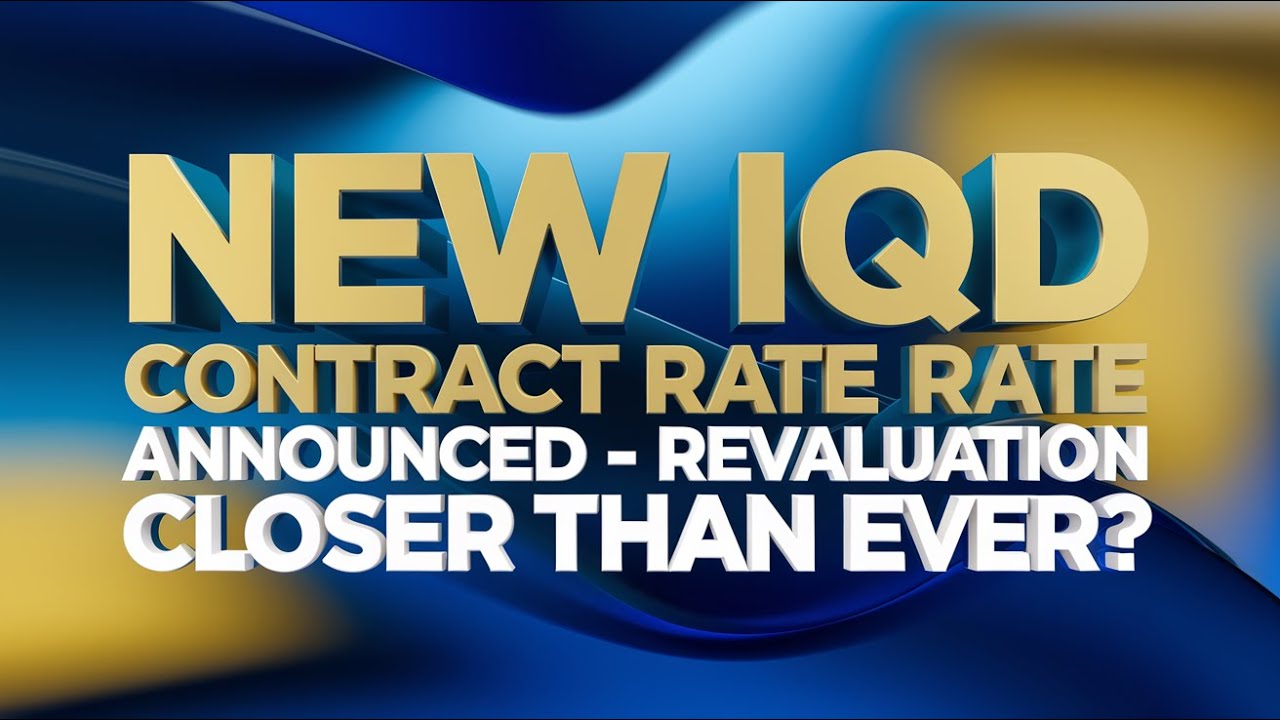 New IQD Contract Rate Announced – Revaluation Closer Than Ever? 📈 💵 IQD ...