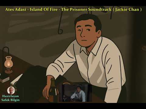 Ates Adasi - Island Of Fire - The Prisoner Soundtrack ( Jackie Chan ) Bar