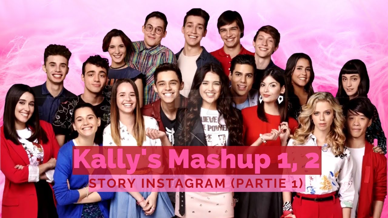 Backstage: Story Instagram Partie 1 {Kally's Mashup 1,2} - YouTube