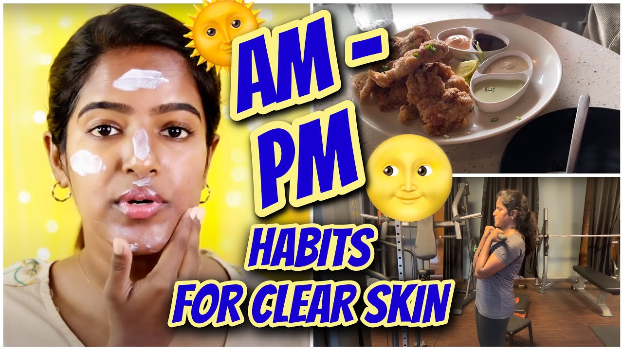 AM-PM Whole Day Routine For Clear Skin..Major All Day Skincare Must To ...