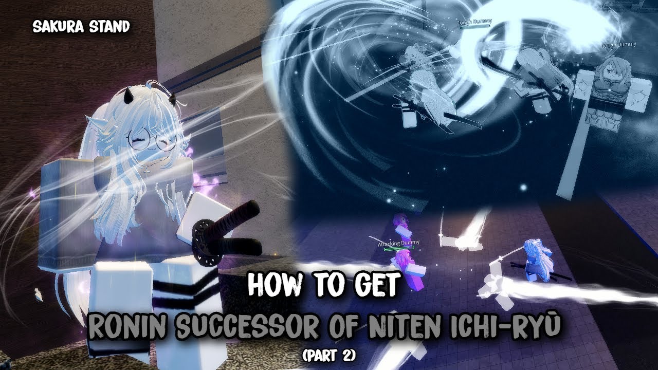 (Part 2) How To Get "Ronin - Successor Of Niten Ichi-ryū" | Sakura ...