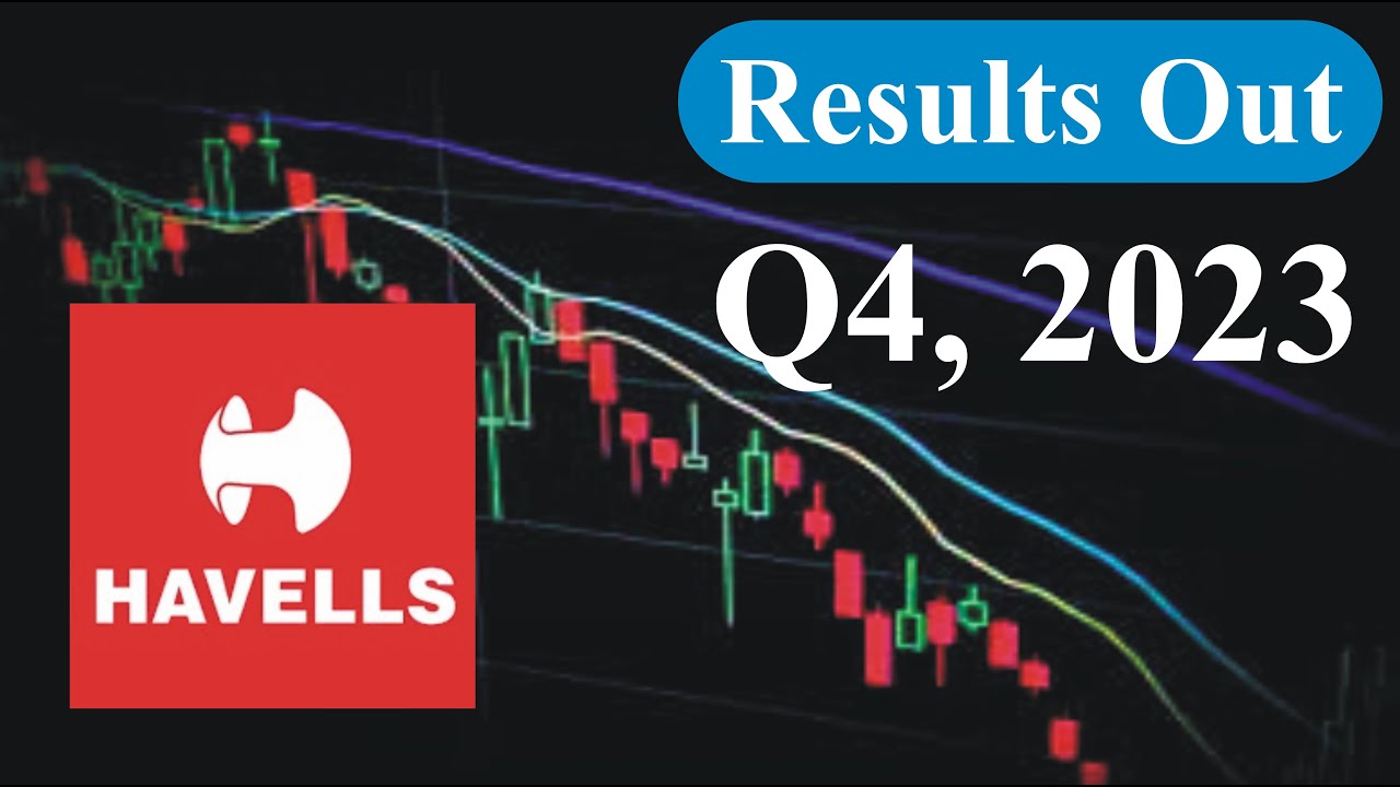 HAVELLS Q4 2023 RESULTS, HAVELLS LATEST NEWS, ALSO GIVE DIVIDEND - YouTube