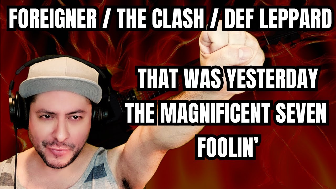 1ST TIME- Foreigner/The Clash/Def Leppard- "That Was Yesterday", "The ...