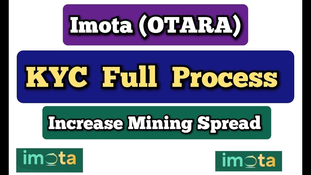 Imota KYC Verification Process | How to Complete Imota (OTARA) KYC ...