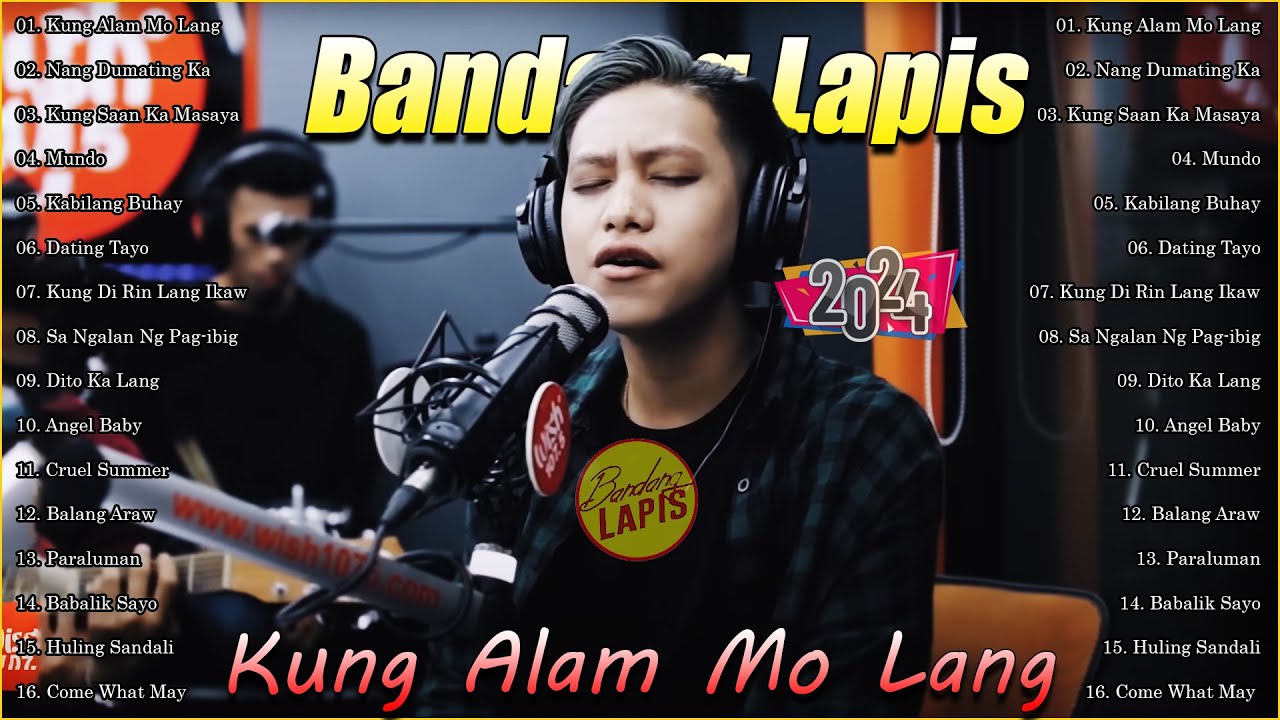 KUNG ALAM MO LANG || BANDANG LAPIS || OPM Sad Song || OPM HIT 2024💞 ...