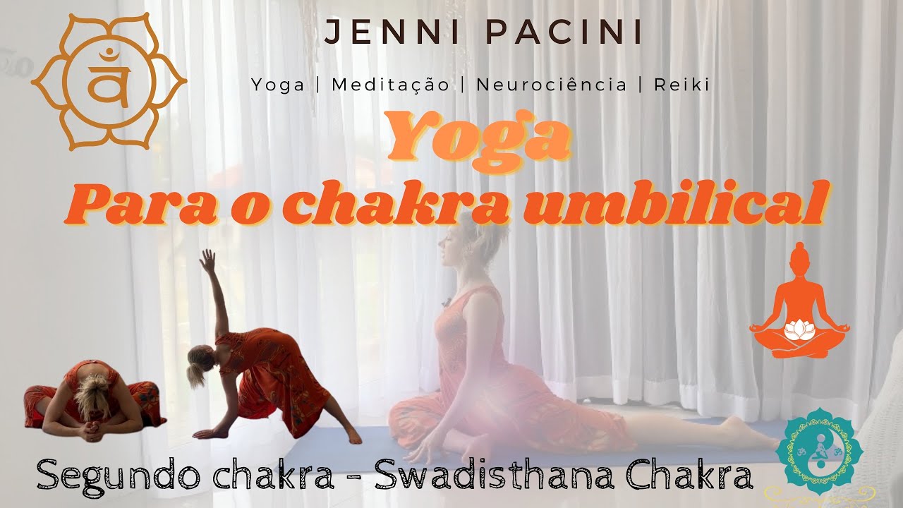 Yoga Flow para o segundo chakra - entrar no fluxo e alongar #yogaemcasa ...
