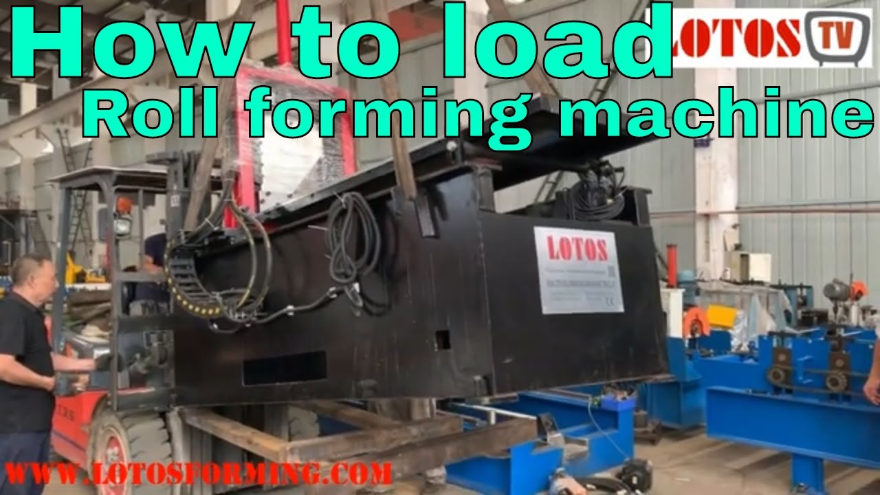 【How to load roll forming machine 】: Loading roll forming machine ...