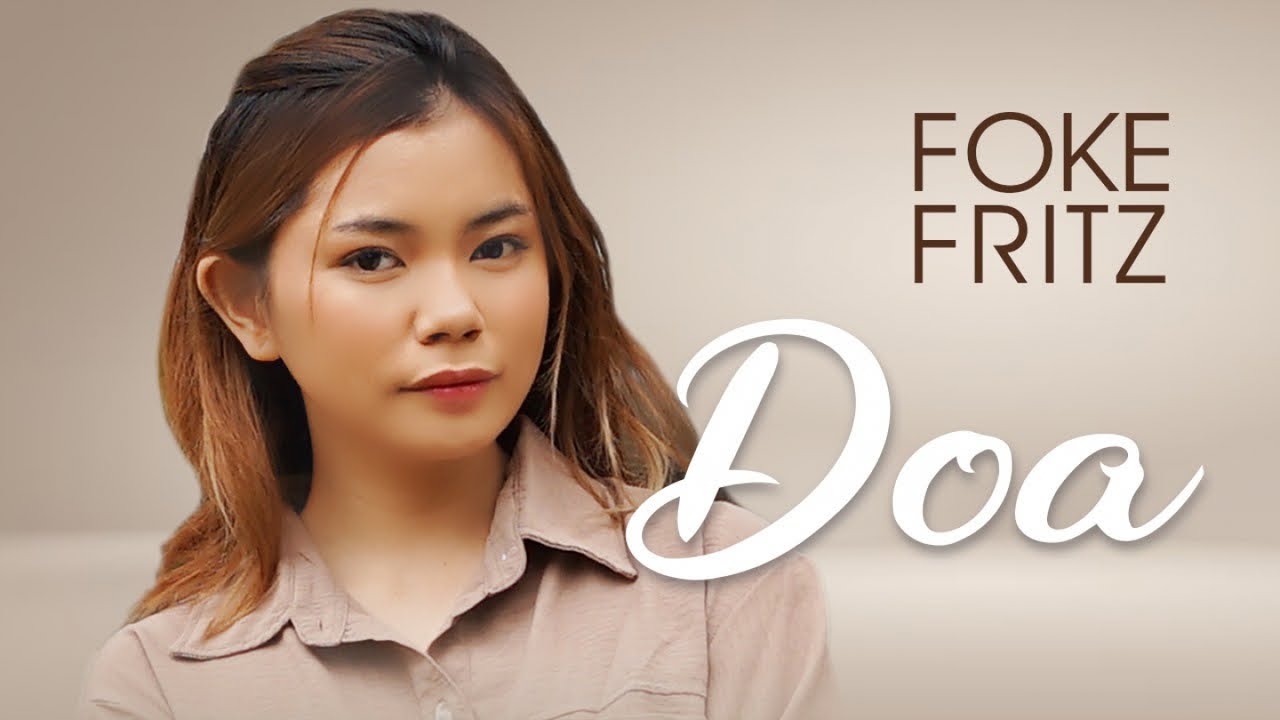 Foke Fritz - Doa ( Official Music Video ) - YouTube Music