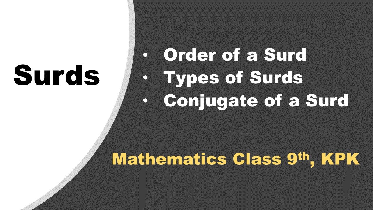 Order,Types and Conjugate of a Surd || Math Class 9th, KPK - YouTube