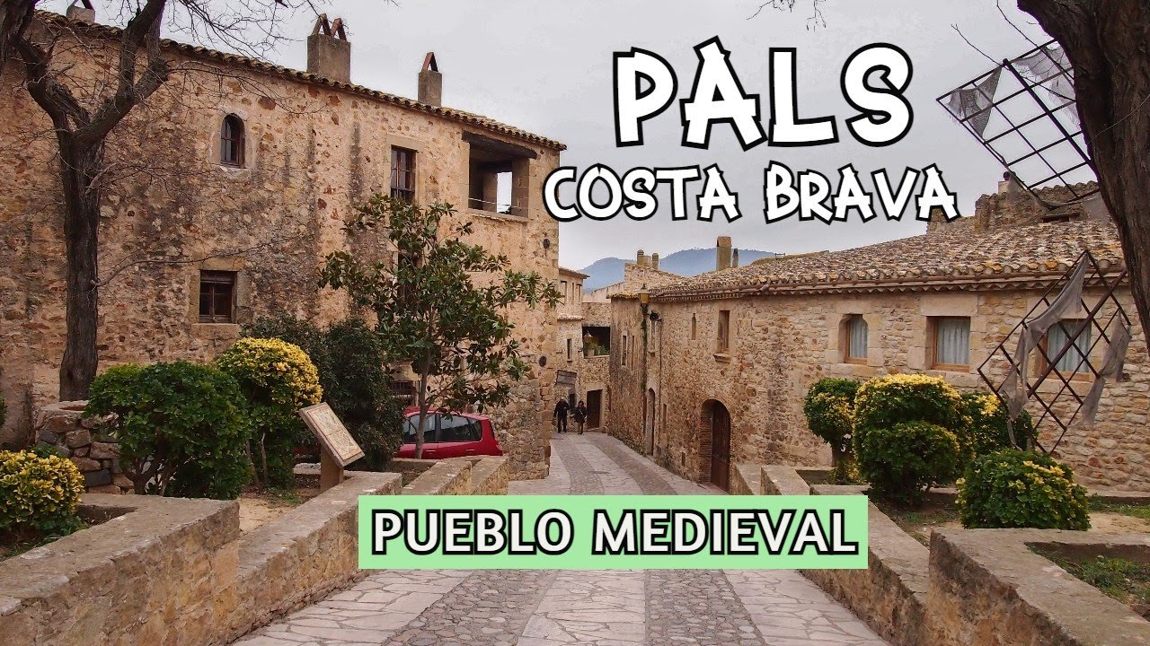 PALS pueblo medieval en la COSTA BRAVA | Girona (Catalunya) - YouTube