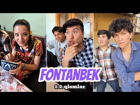 FONTANBEK 😂 | 1-2-QISMLAR