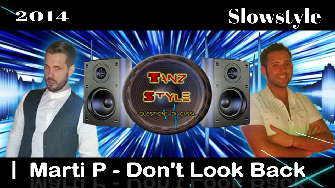Marti P - Don't Look Back - YouTube