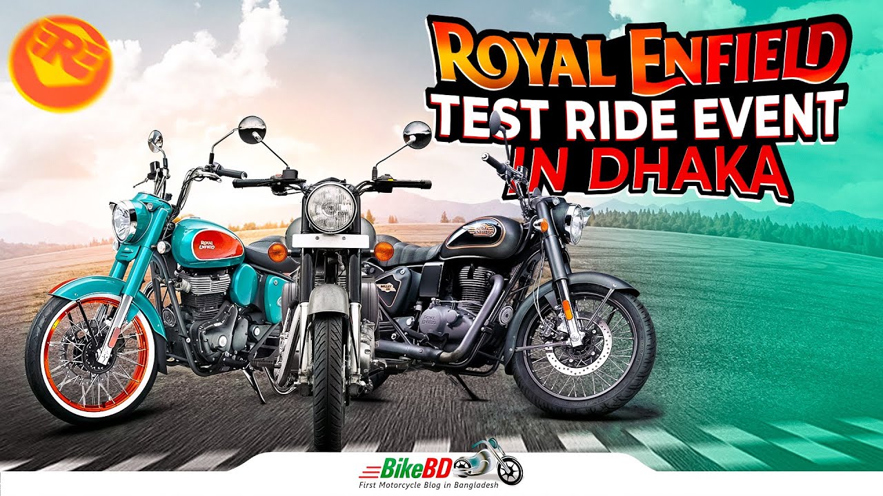 Royal Enfield Test Ride Event in Dhaka || Full Coverage & Rider ...