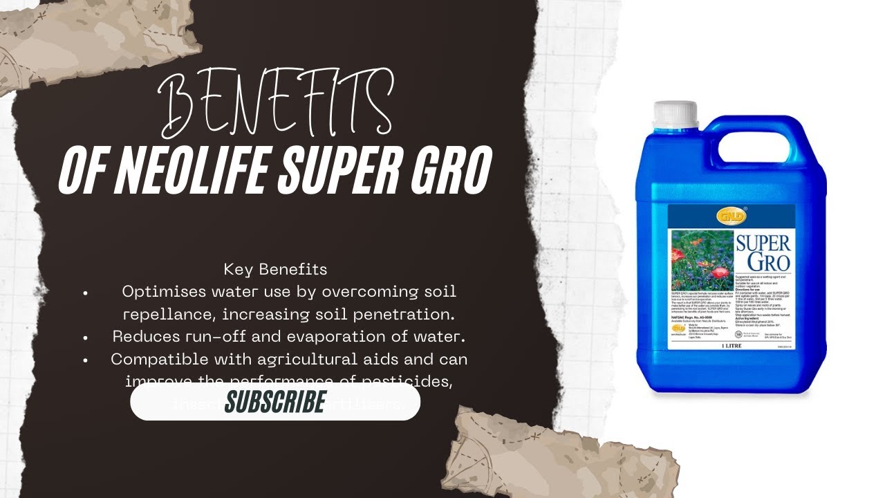Benefits of neolife Super Gro Organic Fertilizer +2349083336034 - YouTube