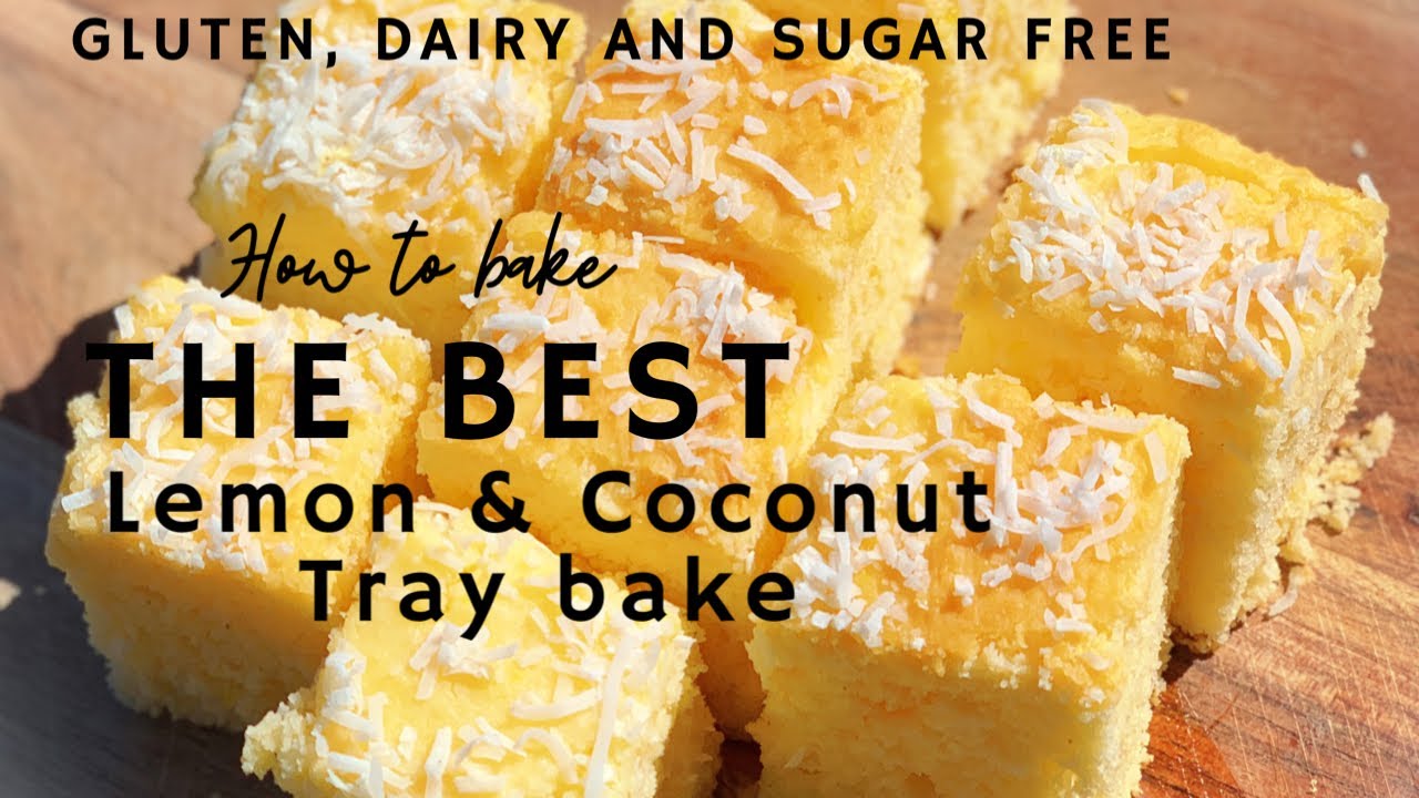 The best, Lemon and Coconut tray bake (gluten,dairy, sugar free) - YouTube