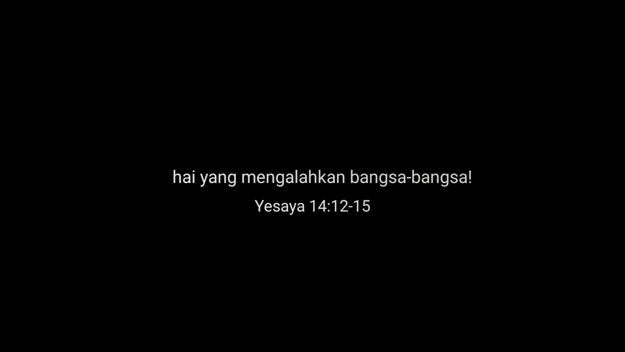 Kejatuhan Lucifer [Yesaya 14 : 12-15] - YouTube