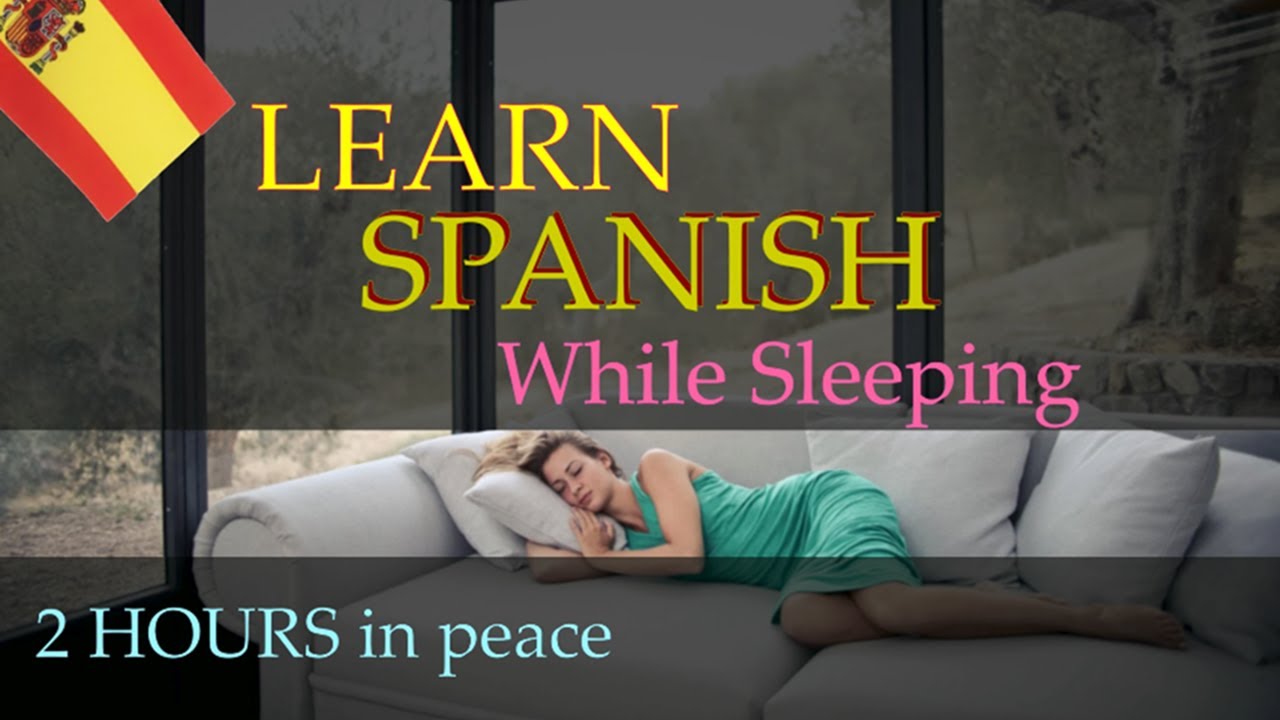 2 HOURS of Spanish While Sleeping | Spanish for Everyone - YouTube