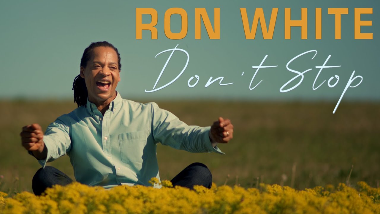 RON WHITE - DON'T STOP (official music video) - YouTube