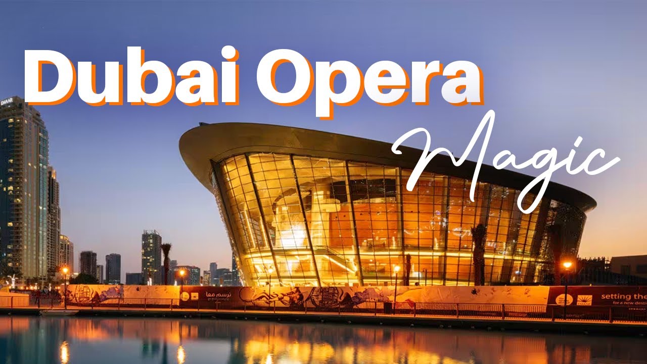 Dubai Opera: Performing Arts Icon In The Middle East - YouTube