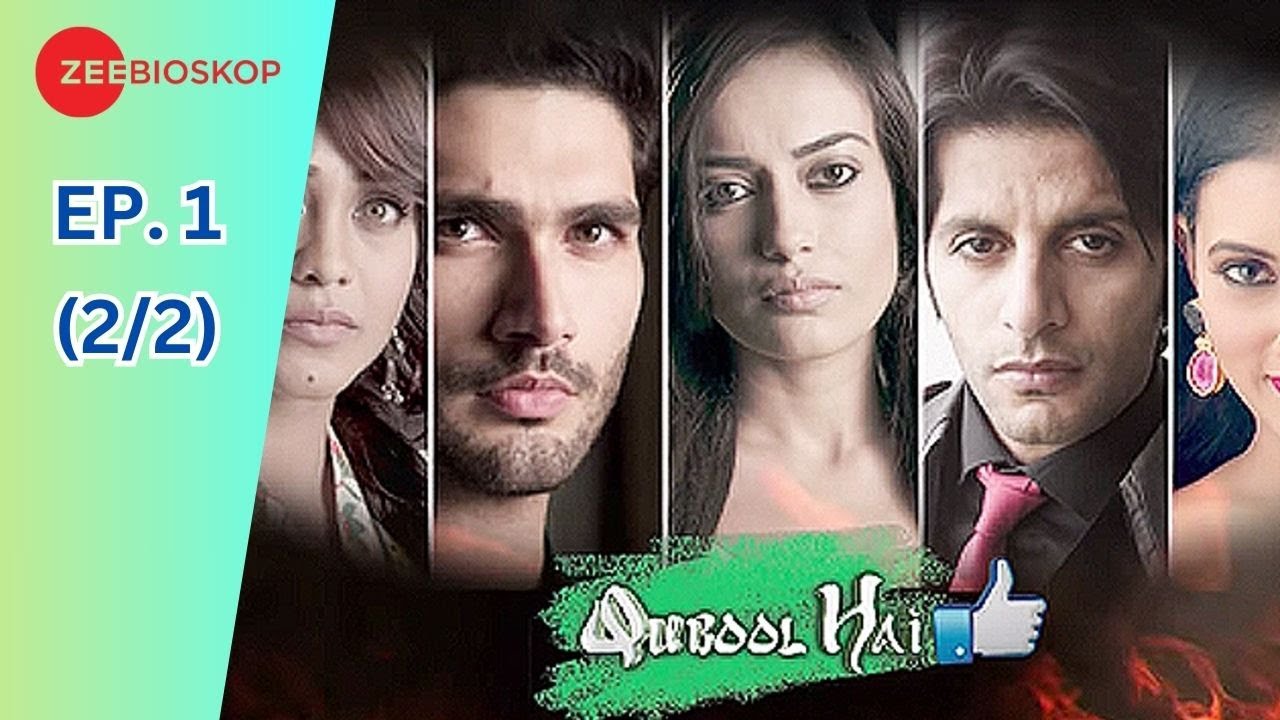 Qubool Hai EP. 1 (2/2) l Zee Bioskop - YouTube