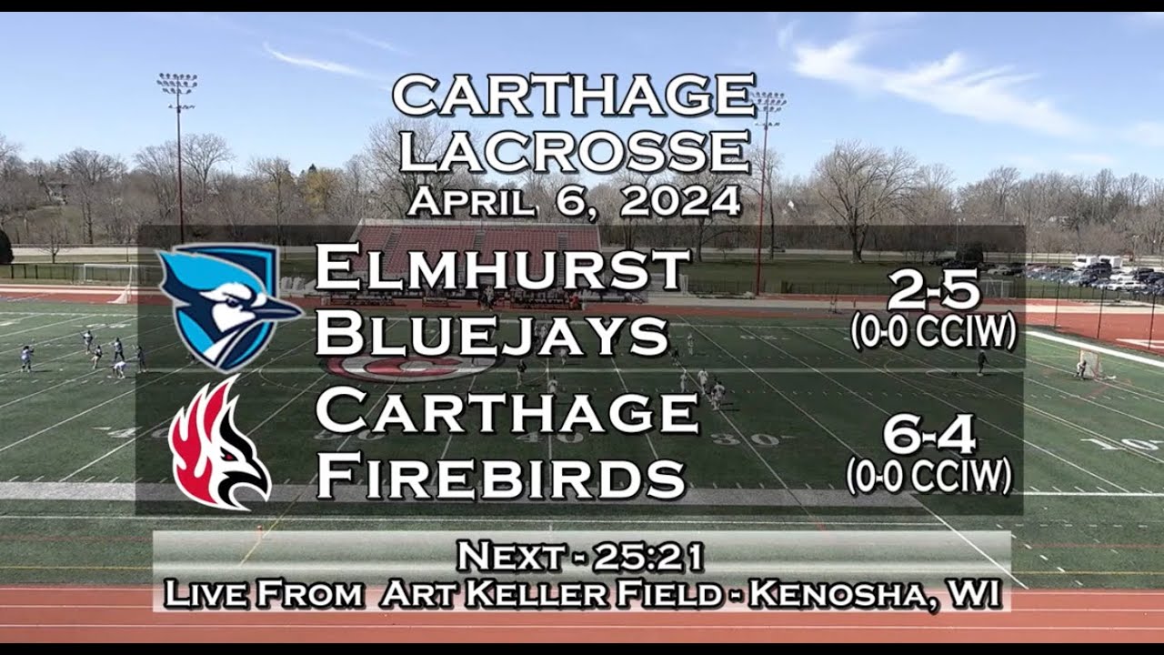 Carthage Women's Lacrosse vs. Elmhurst 2024_4_6 - YouTube