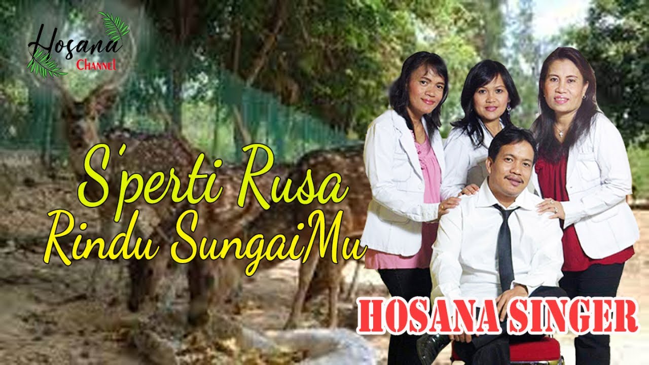 Hosana Singer - Seperti Rusa Rindu SungaiMu - YouTube