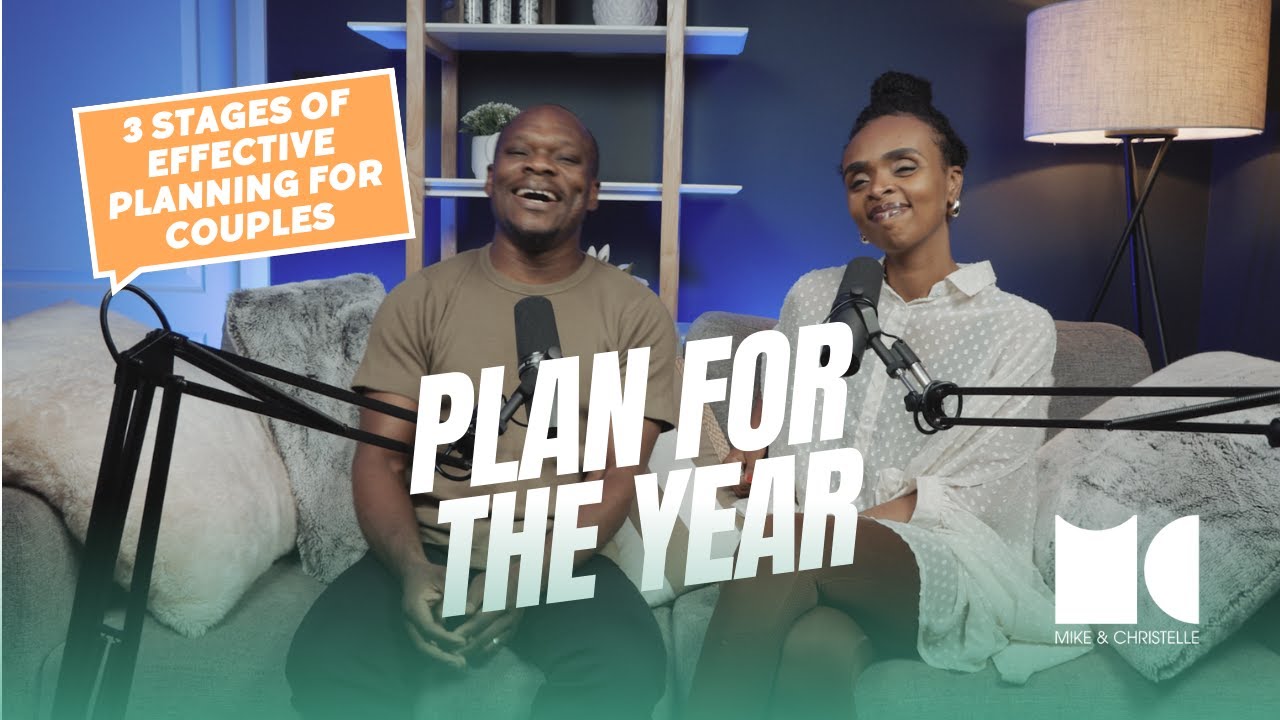 3 Stages Of Effective Planning For Couples | How We Plan For The Year ...