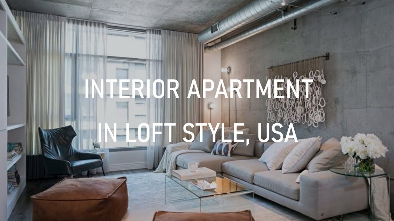 Loft-style apartment interior, USA. - YouTube